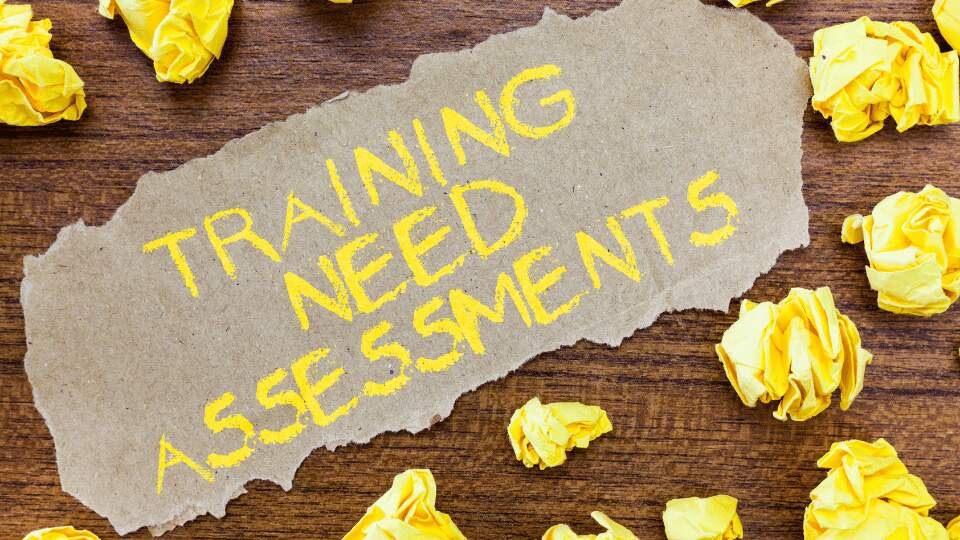 How to Conduct Training Needs Assessment How to Conduct Training Needs Assessment